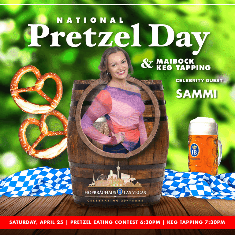 National Pretzel Day and Maibock Keg Tapping - Hofbräuhaus Las Vegas
